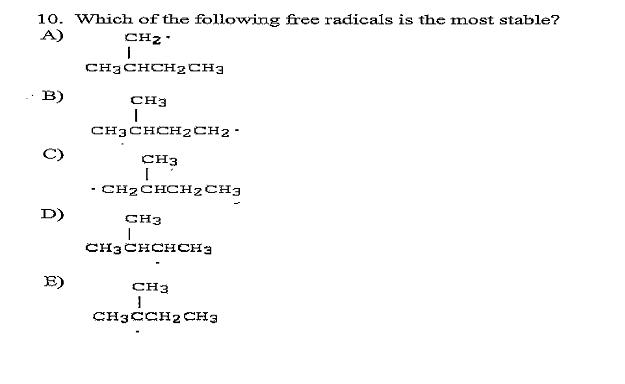 Solved Which of the following free radicals is trie most | Chegg.com