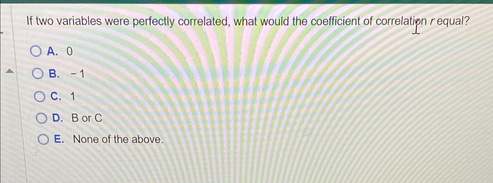 Solved If two variables were perfectly correlated, what | Chegg.com