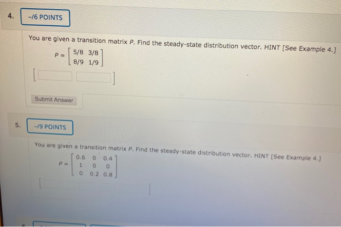 Solved -/6 POINTS You are given a transition matrix P. Find | Chegg.com