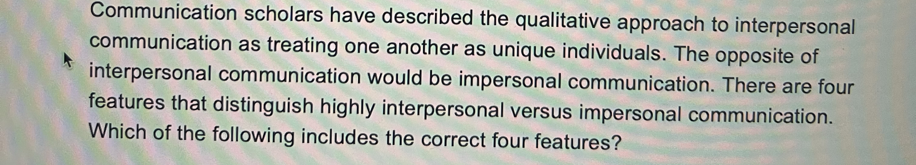 Solved Communication scholars have described the qualitative | Chegg.com