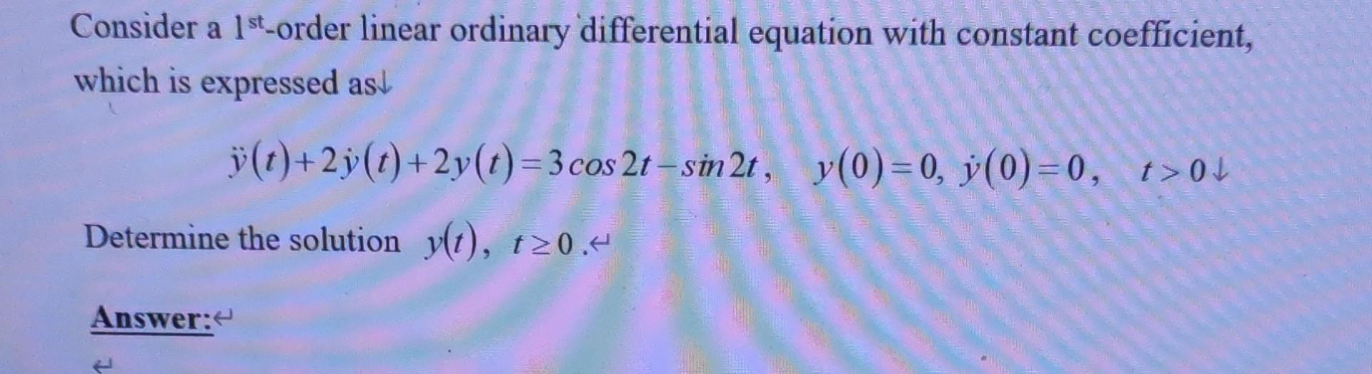Solved Consider A 1st Order Linear Ordinary Differential