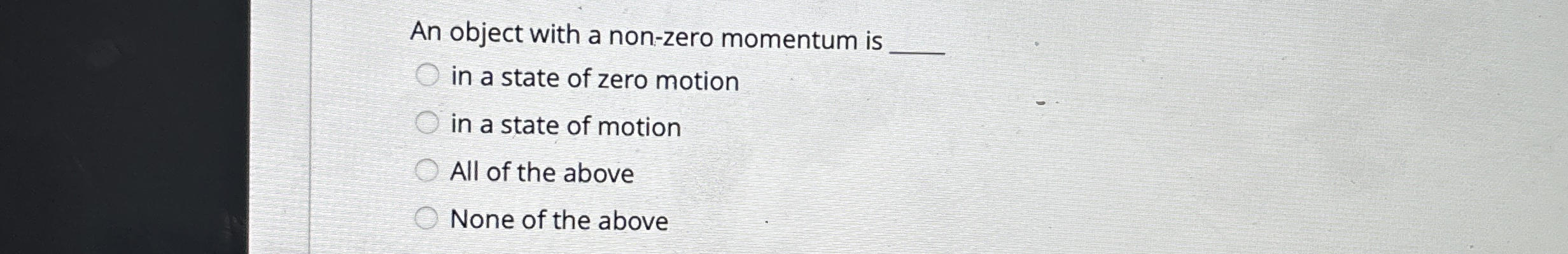 Solved An object with a non-zero momentum is q,in a state of | Chegg.com