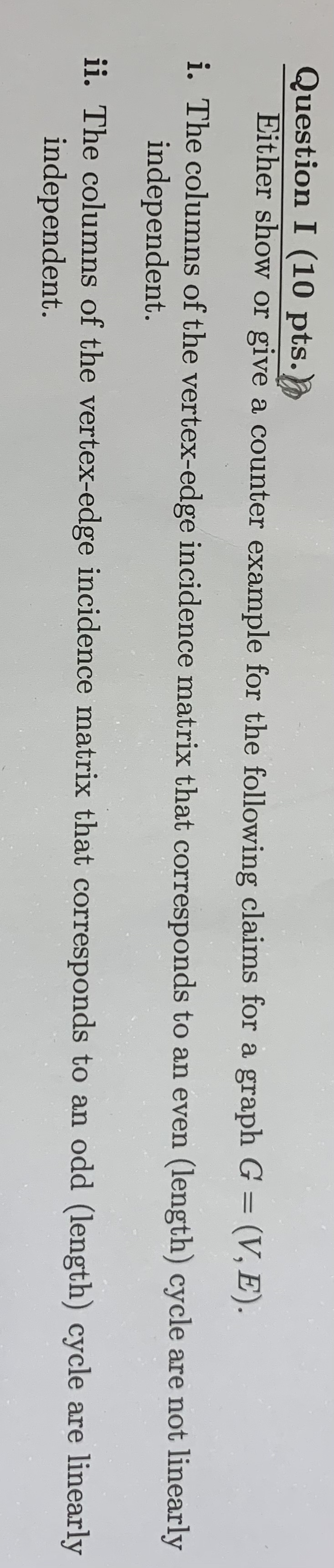 Solved Question I (10 ﻿pts.Either show or give a counter | Chegg.com
