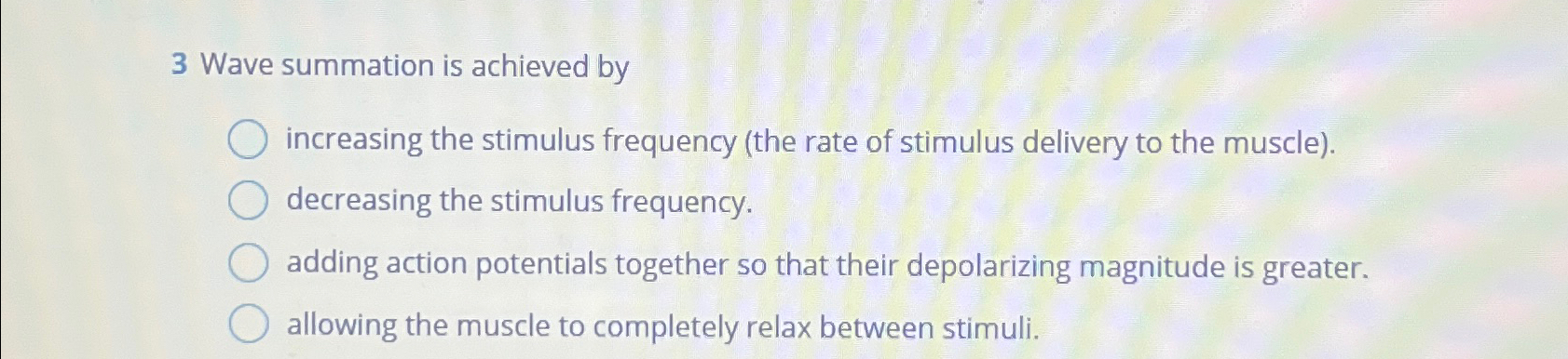 Solved 3 ﻿Wave summation is achieved byincreasing the | Chegg.com