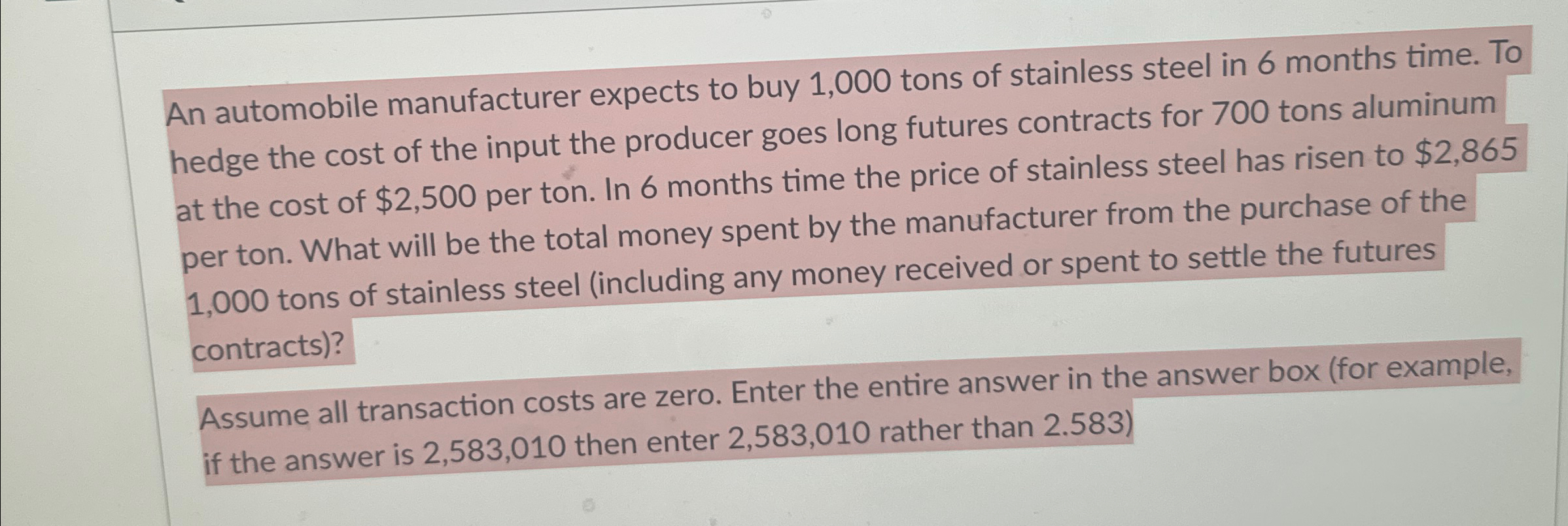Solved An automobile manufacturer expects to buy 1,000 ﻿tons | Chegg.com