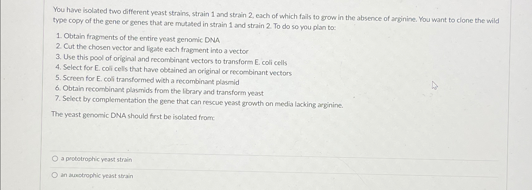 Solved You have isolated two different yeast strains, strain | Chegg.com