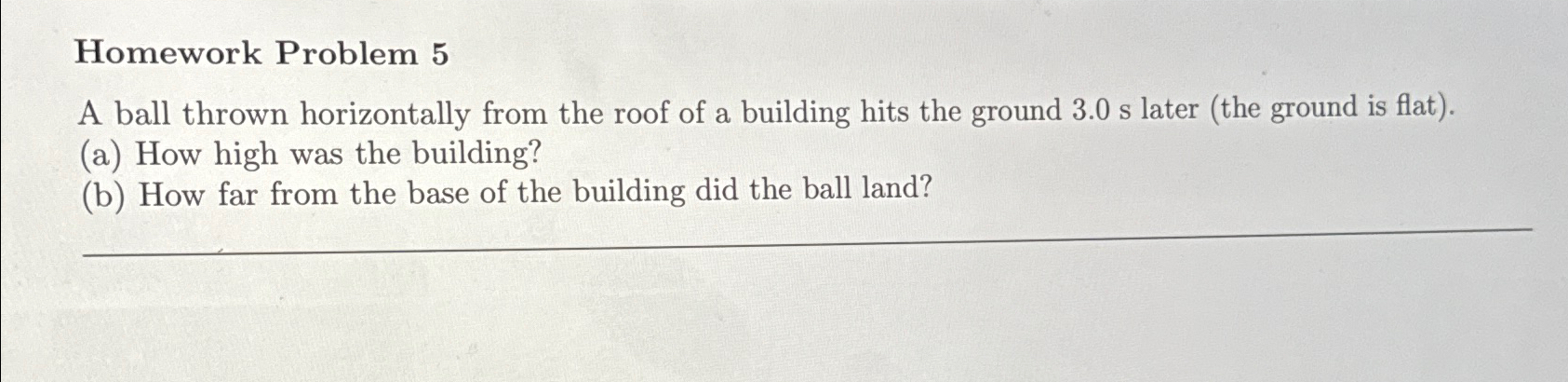 Solved Homework Problem 5A ball thrown horizontally from the | Chegg.com