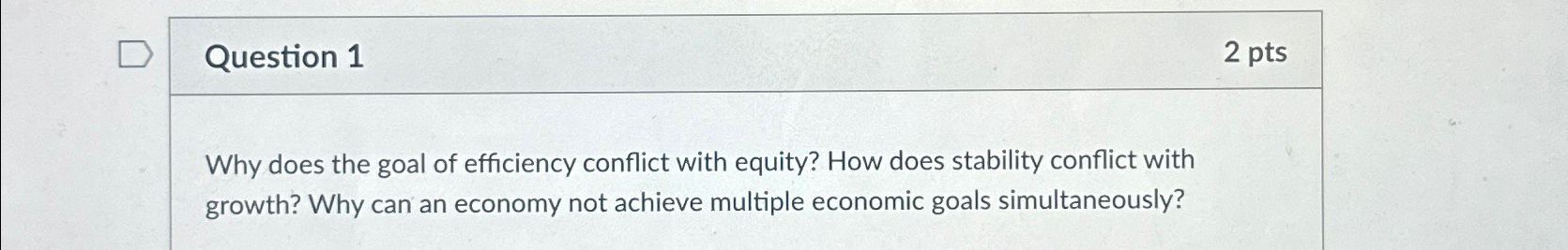 Solved Question 12 ﻿ptsWhy does the goal of efficiency | Chegg.com