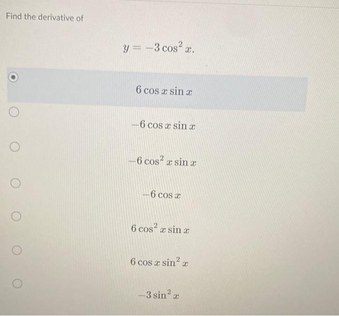 Solved Find the derivative of y=−3cos2x. | Chegg.com