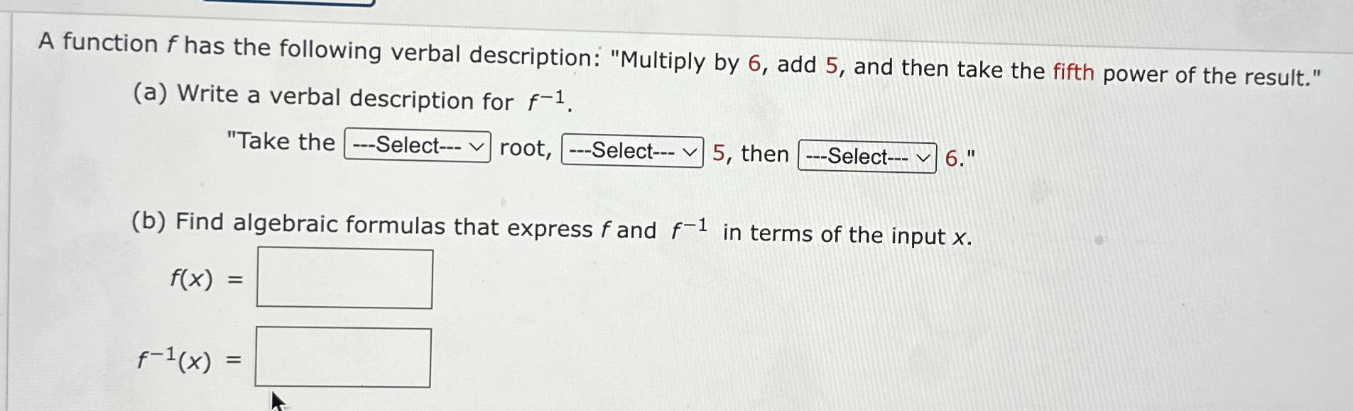 Solved A function f ﻿has the following verbal description: | Chegg.com