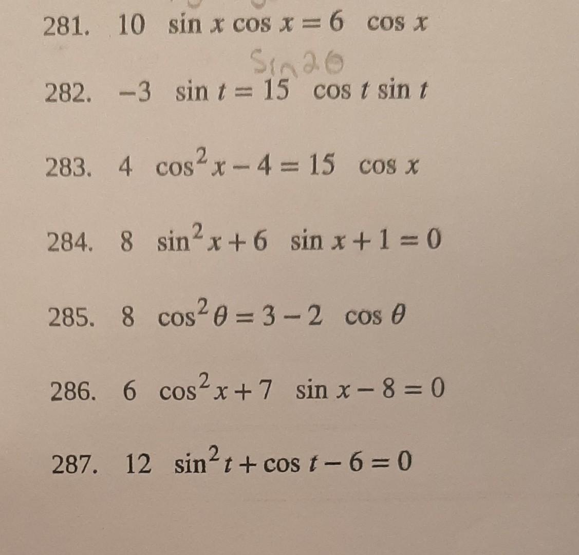 Solved 281. 10sinxcosx=6cosx 282. −3sint=15costsint 283. | Chegg.com