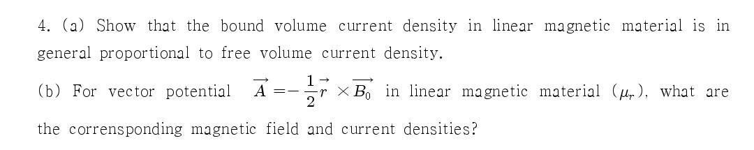 Solved 4. (a) Show that the bound volume current density in | Chegg.com