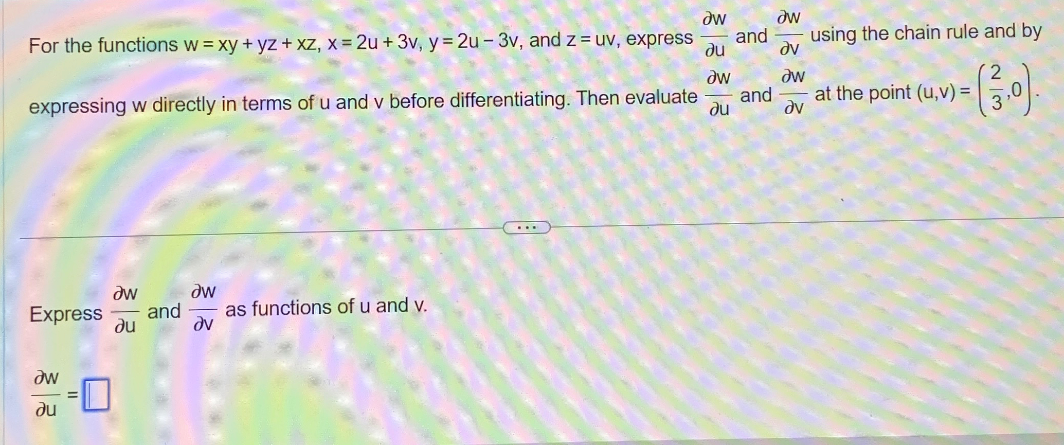 Solved For the functions w=xy+yz+xz,x=2u+3v,y=2u-3v, ﻿and | Chegg.com