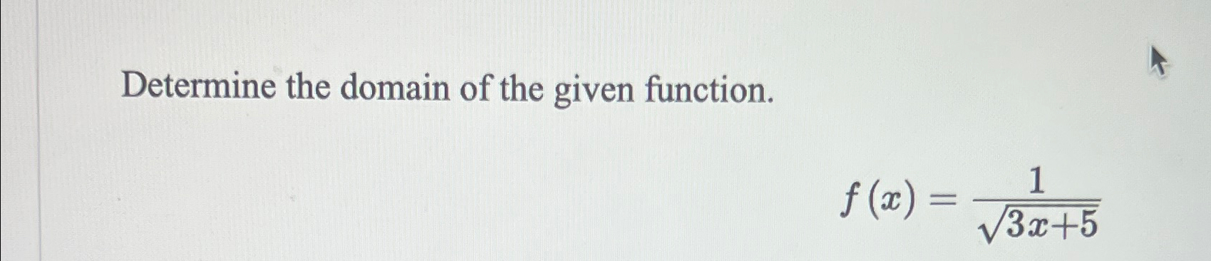 Solved Determine the domain of the given | Chegg.com