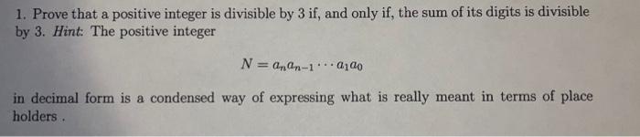 Solved 1. Prove that a positive integer is divisible by 3 | Chegg.com