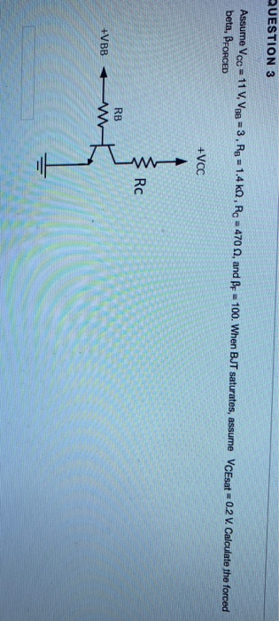 Solved QUESTION 3 Assume Vcc = 11 V, Vgg = 3, Rg = 1.4 kN, | Chegg.com