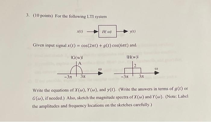 Solved 3. (10 points) For the following LTI system Given | Chegg.com