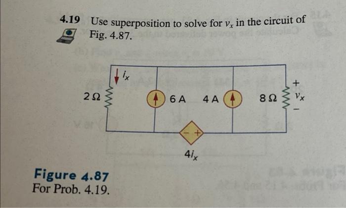 Solved 4.19 Use superposition to solve for v, in the circuit | Chegg.com