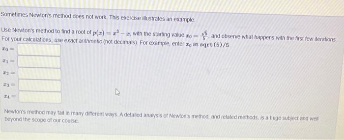 Solved Sometimes Newon's method does not work. This exercise | Chegg.com