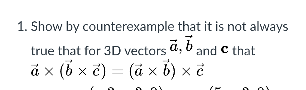 Solved 1. Show by counterexample that it is not always true | Chegg.com