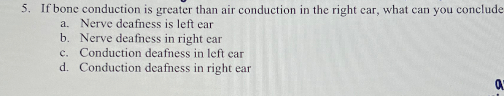 Solved If bone conduction is greater than air conduction in | Chegg.com