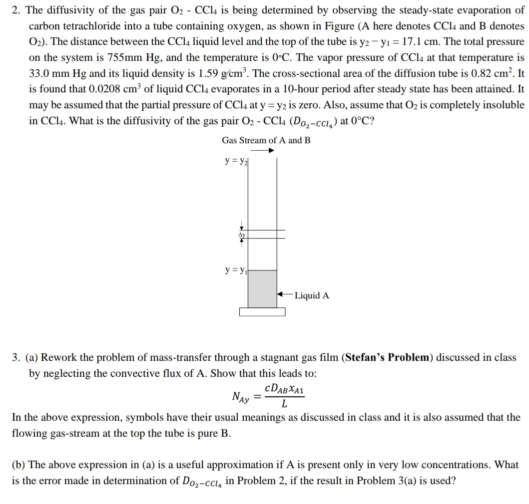 Solved The diffusivity of the gas pair O2-CCl4 ﻿is being | Chegg.com