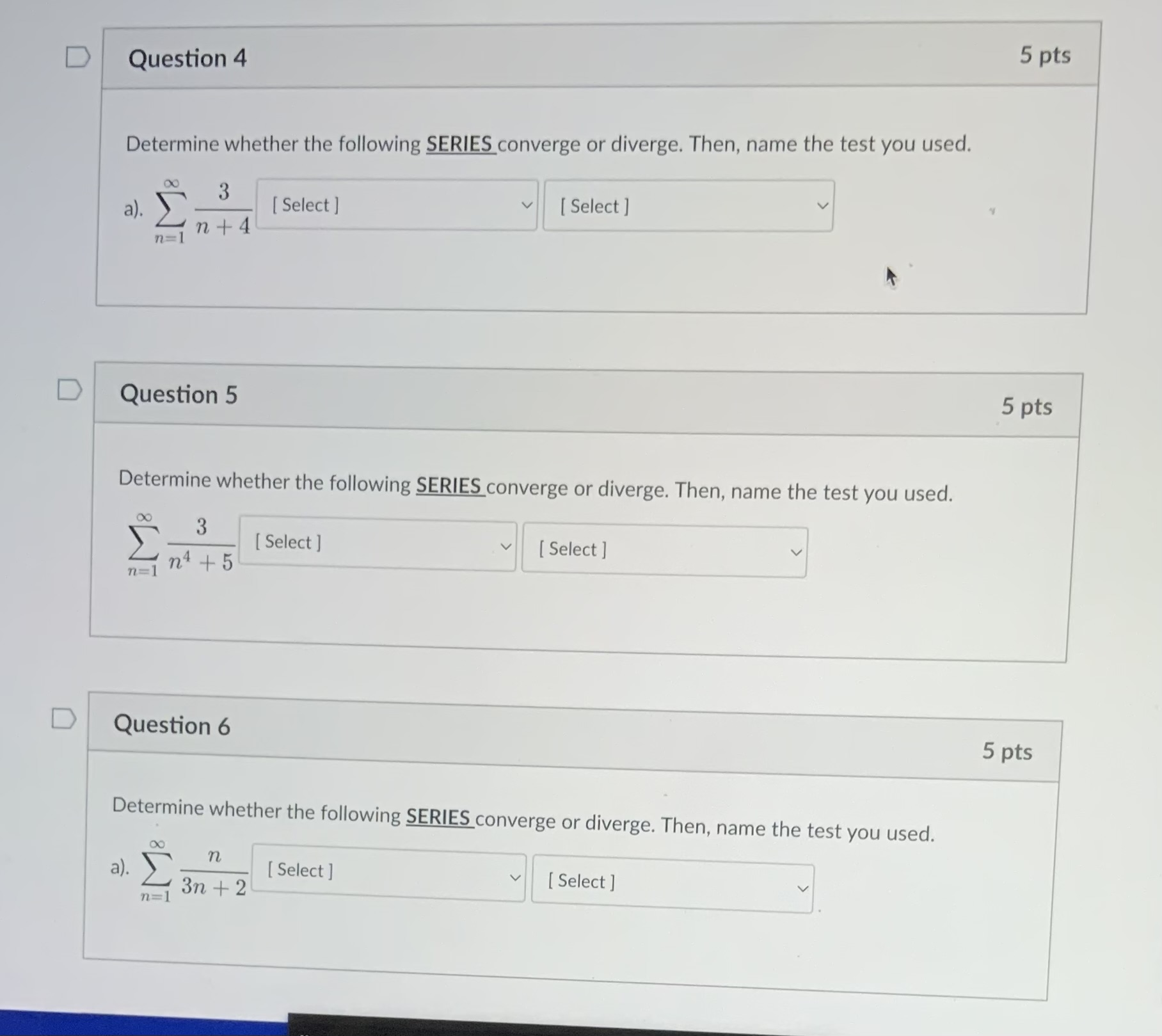 Solved Question 4Determine whether the following SERIES | Chegg.com