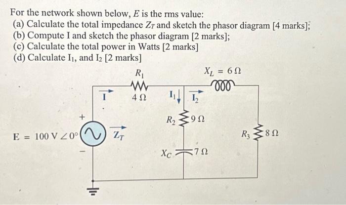 Solved For the network shown below, E is the rms value: (a) | Chegg.com