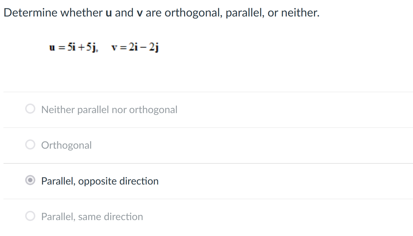 Solved Determine whether u ﻿and v ﻿are orthogonal, parallel, | Chegg.com