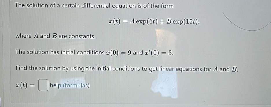 Solved The solution of a certain differential equation is of | Chegg.com