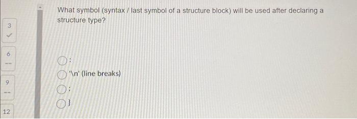 Solved What symbol (syntax / last symbol of a structure | Chegg.com