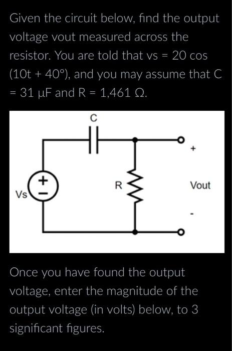 Solved Given the circuit below, find the output voltage vout | Chegg.com