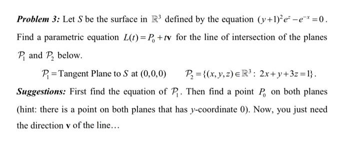 Solved Problem 3: Let S be the surface in R3 defined by the | Chegg.com