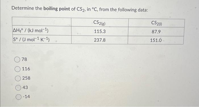 Solved Determine the boiling point of CS2, in ∘C, from the | Chegg.com