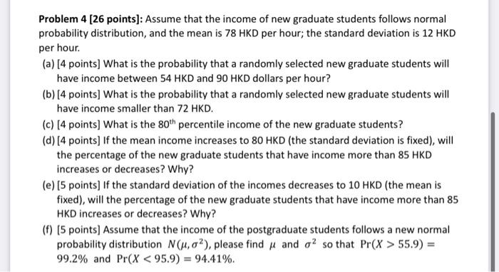 Solved Problem 4 [26 points]: Assume that the income of new | Chegg.com