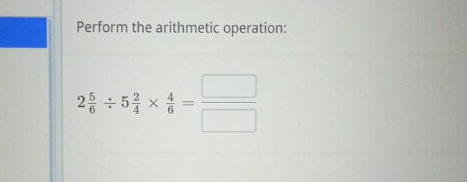 Solved Perform the arithmetic operation:256÷524×46= | Chegg.com