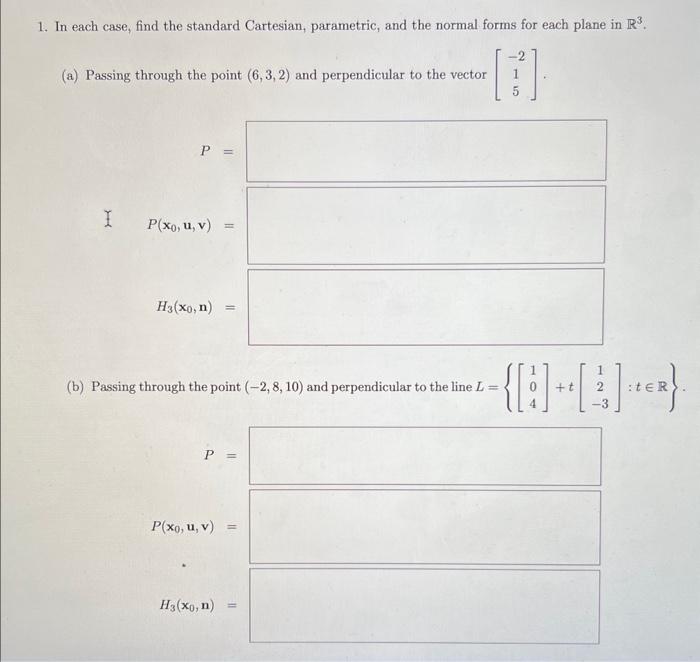 Solved 1. In each case, find the standard Cartesian, | Chegg.com