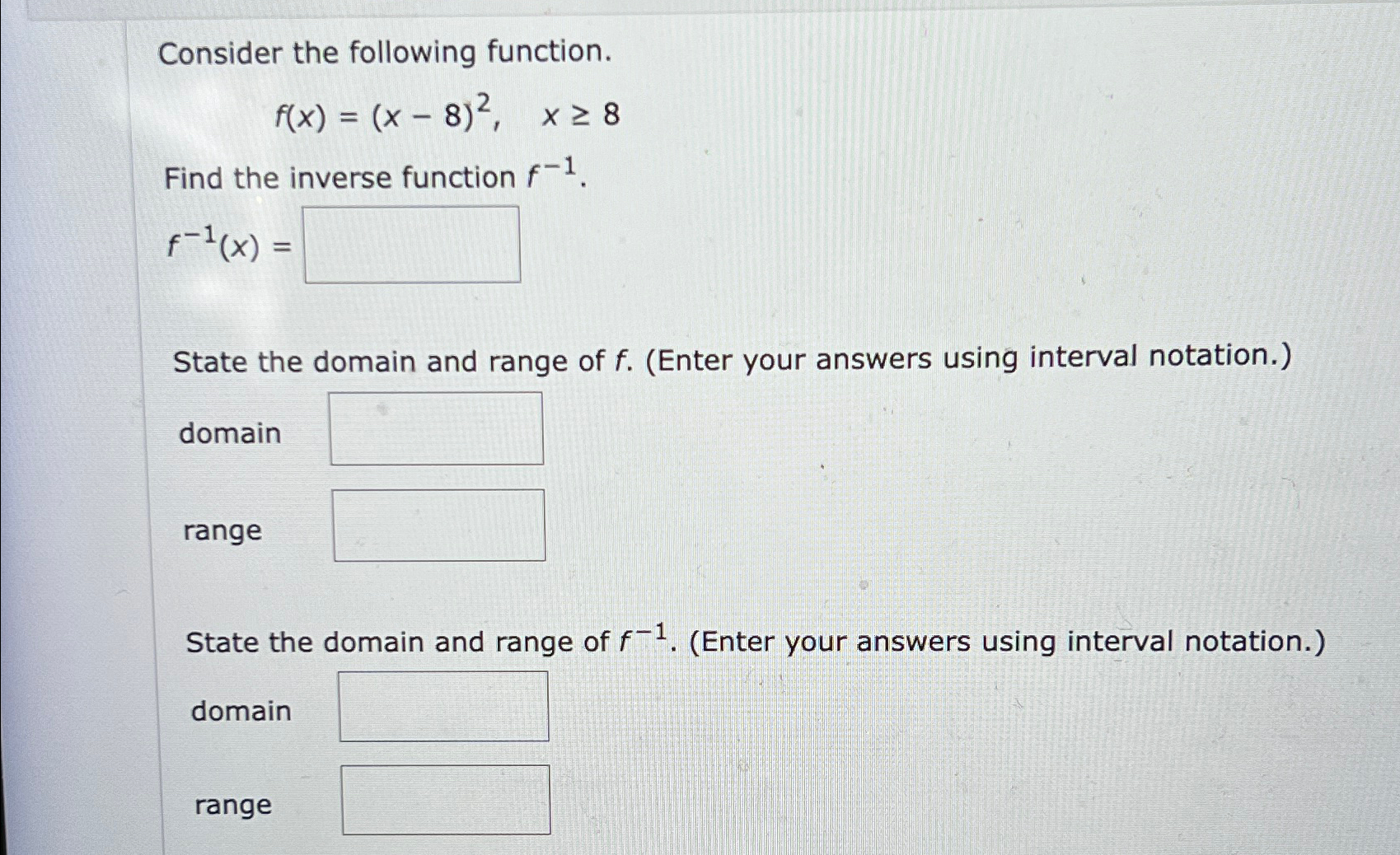 Solved Consider the following function.f(x)=(x-8)2,x≥8Find | Chegg.com