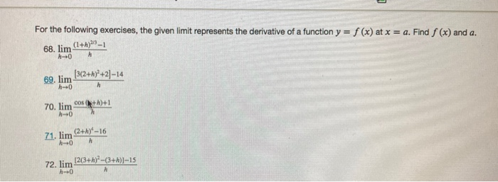 Solved For the following exercises, the given limit | Chegg.com