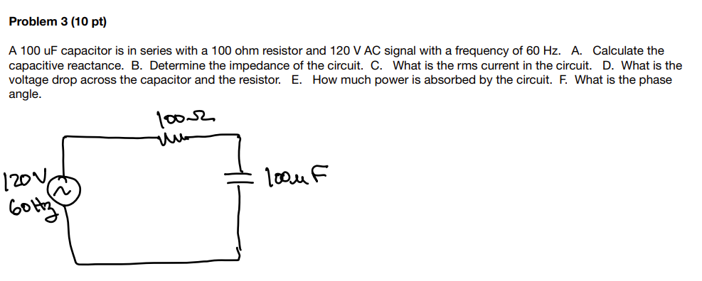 [Solved]: Replace the 100 uF capacitor with a 50 mH inductor