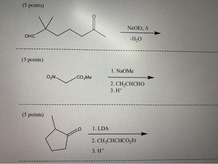 Solved (5 points) NaOET, A OHC -H2O (5 points) 1. NaOME O2N | Chegg.com