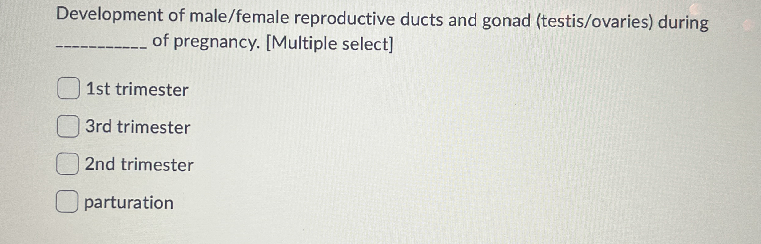 Solved Development of male/female reproductive ducts and | Chegg.com