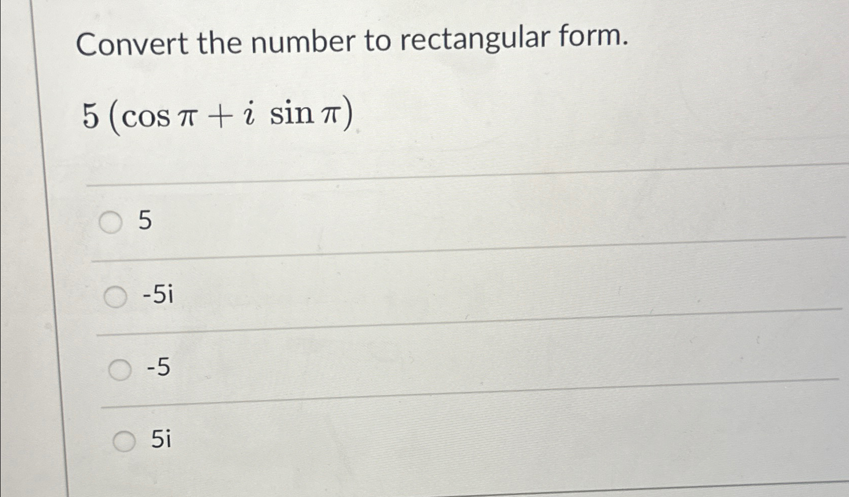Solved Convert the number to rectangular | Chegg.com