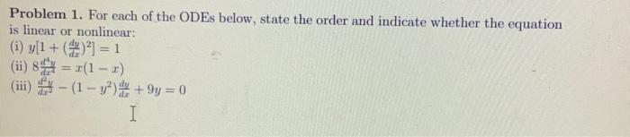 Solved Problem 1. For each of the ODEs below, state the | Chegg.com