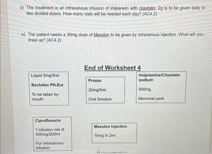 Solved d) The treatment is an intravenous infusion of | Chegg.com