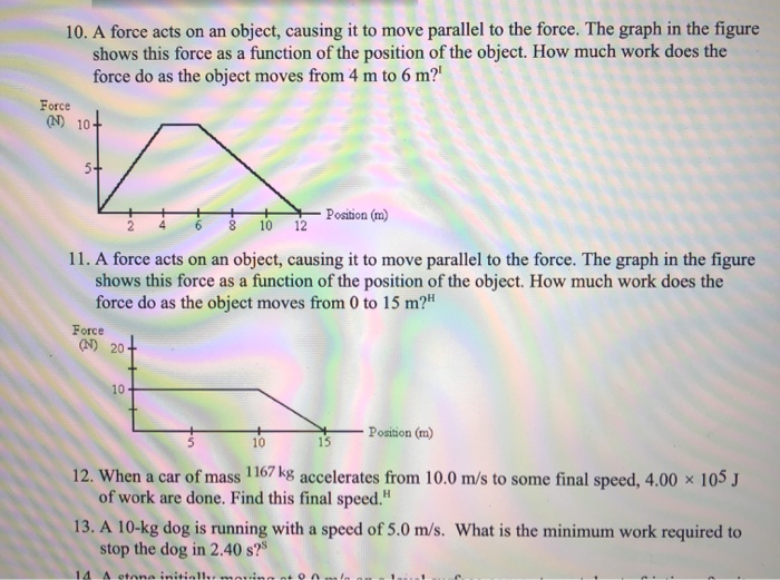 Solved 10 A Force Acts On An Object Causing It To Move