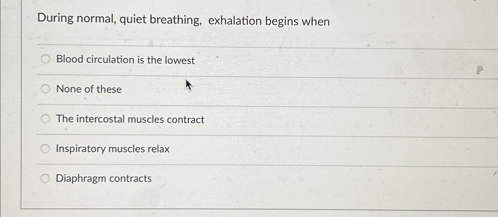 Solved During normal, quiet breathing, exhalation begins | Chegg.com