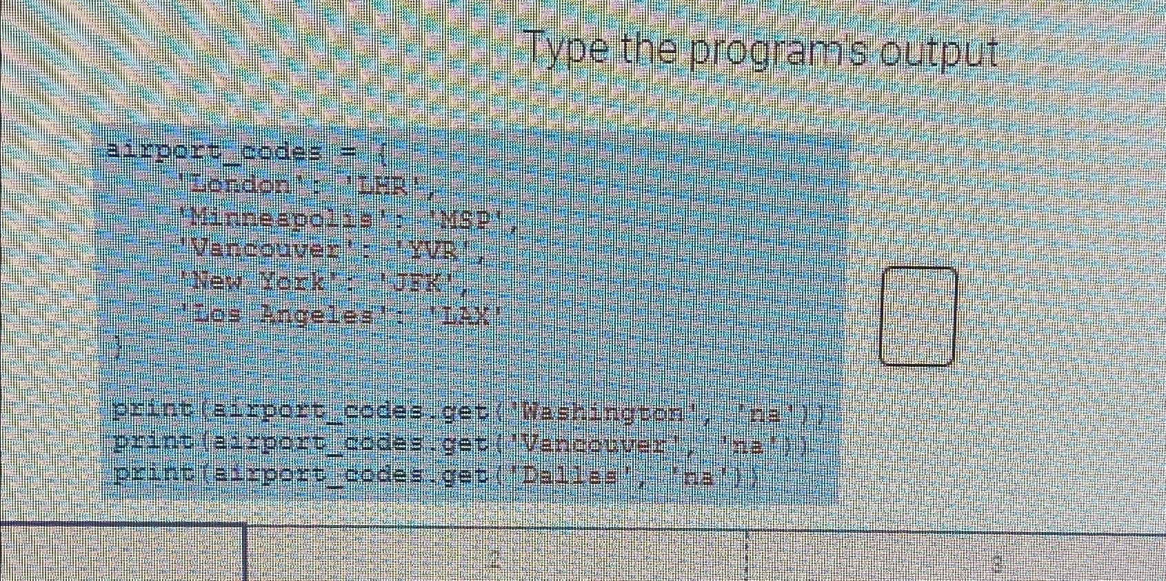 Solved Type the program's outputa import - ﻿codes | Chegg.com