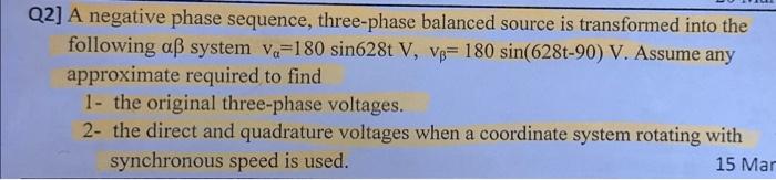 Solved Q2] A negative phase sequence, three-phase balanced | Chegg.com