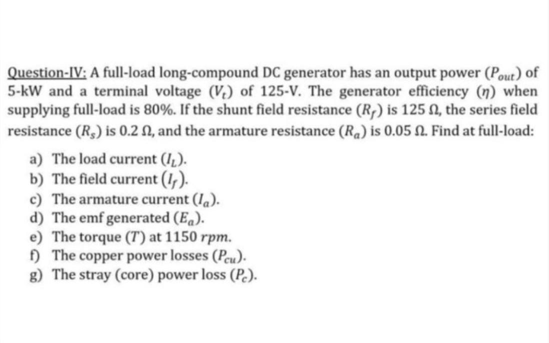 Solved Question-IV: A full-load long-compound DC generator | Chegg.com
